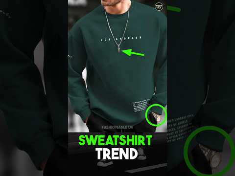 🔥3 Sweatshirt Trends In 2024✨| Day 40/90 | #shorts #sweatshirt #mensfashion