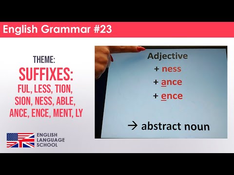 Suffixes: ful, less, tion, sion, ness, able, ance, ence, ment, irregular suffixes