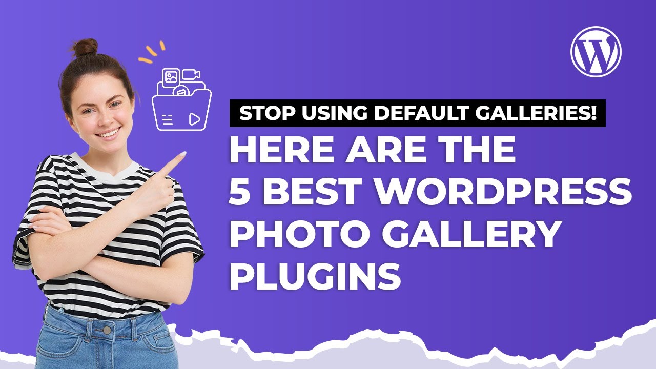 Stop Using Default Galleries! Here Are the 5 Best WordPress Photo Gallery Plugins