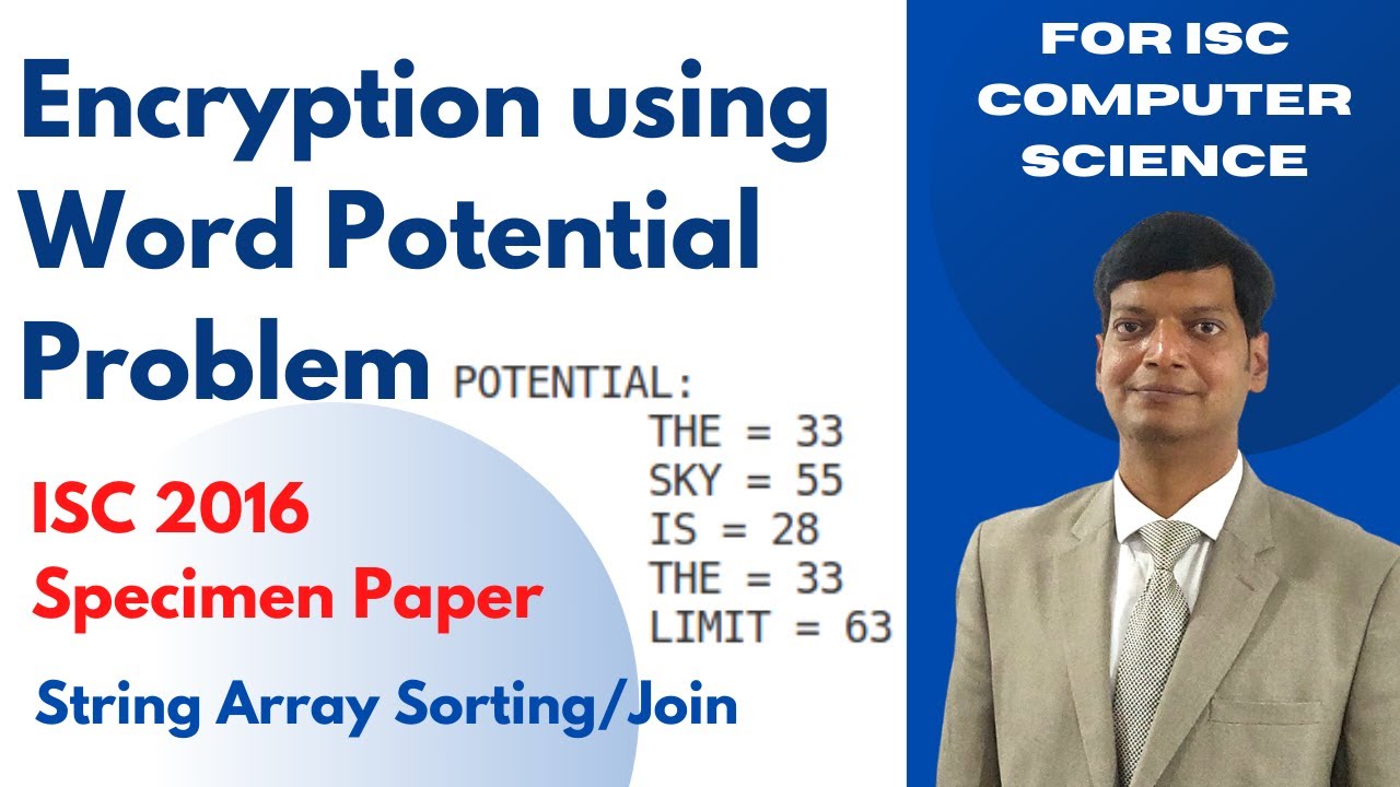 Encryption Using Word Potential | ISC Computer Science Practical 2016 Specimen | Java | Solved
