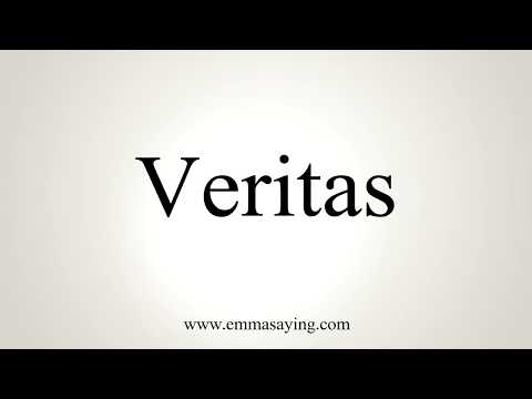 How To Pronounce Veritas