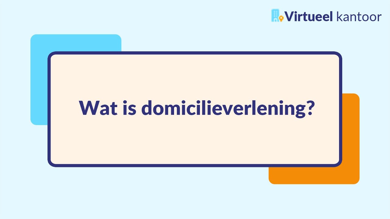 What is domiciliation? - Virtueel Kantoor.com