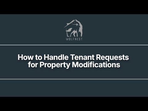 How to Handle Tenant Requests for Property Modifications