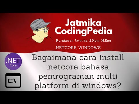 Bagaimana cara install .netcore bahasa pemrograman multi platform di windows?