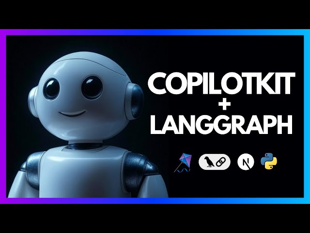 Building A Full Stack Ai Application With Langgraph And Copilotkit
