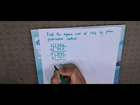 Find the square root of 1764 by Prime Factorization method