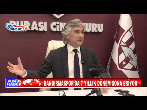 BANDIRMASPOR’DA 7 YILLIK DÖNEM SONA ERİYOR