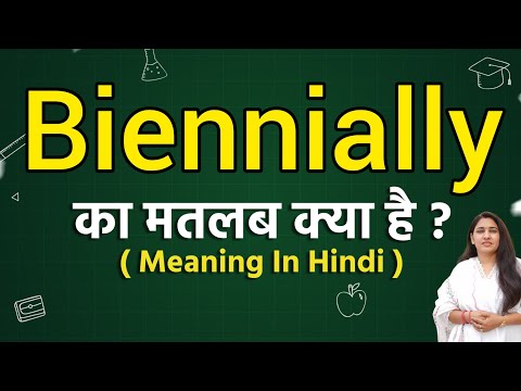 Biennially meaning in hindi | Biennially matlab kya hota hai | Word meaning