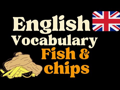 English vocabulary - Fish & chips