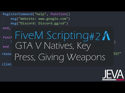 FiveM Scripting 2 - GTA V Natives, Key Press, Giving Weapons.