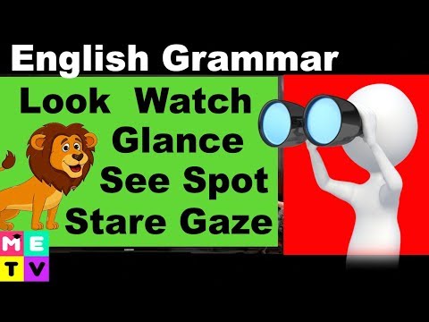 English Grammar 👁👁 Look See Watch Glance Gaze Stare Spot