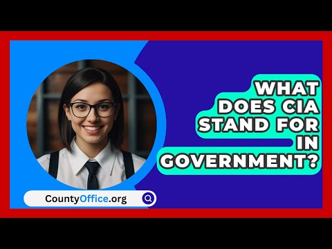 What Does CIA Stand For In Government? - CountyOffice.org