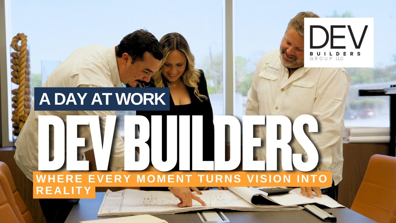A Day At Work | DEV Builders Group