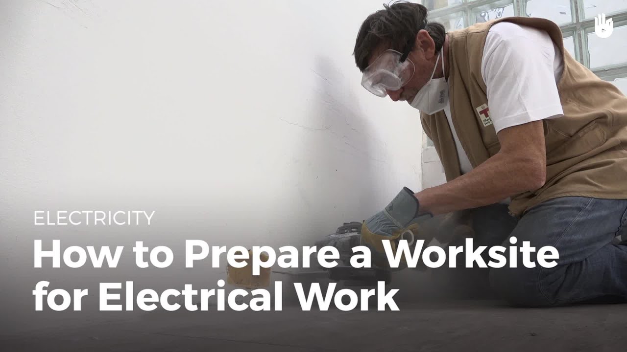 How to Prepare a Worksite for Electrical Work - Electricity for ...