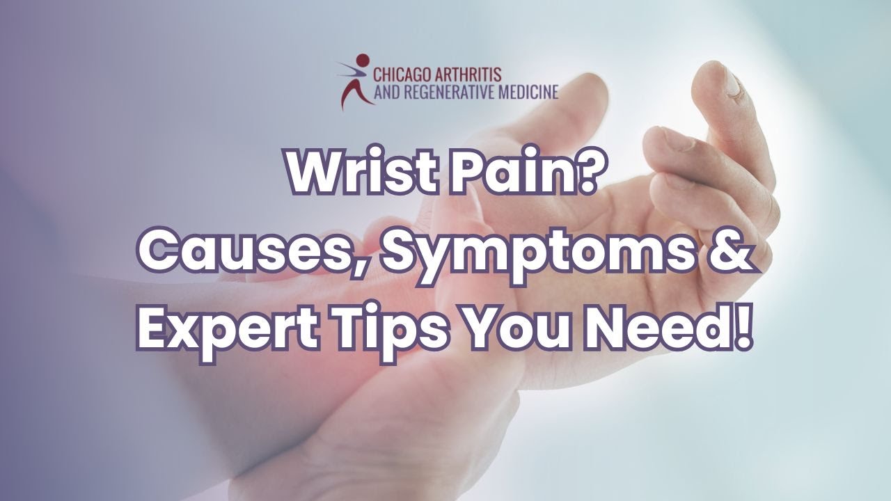 Wrist Pain? Causes, Symptoms & Expert Tips You Need! - Chicago ...