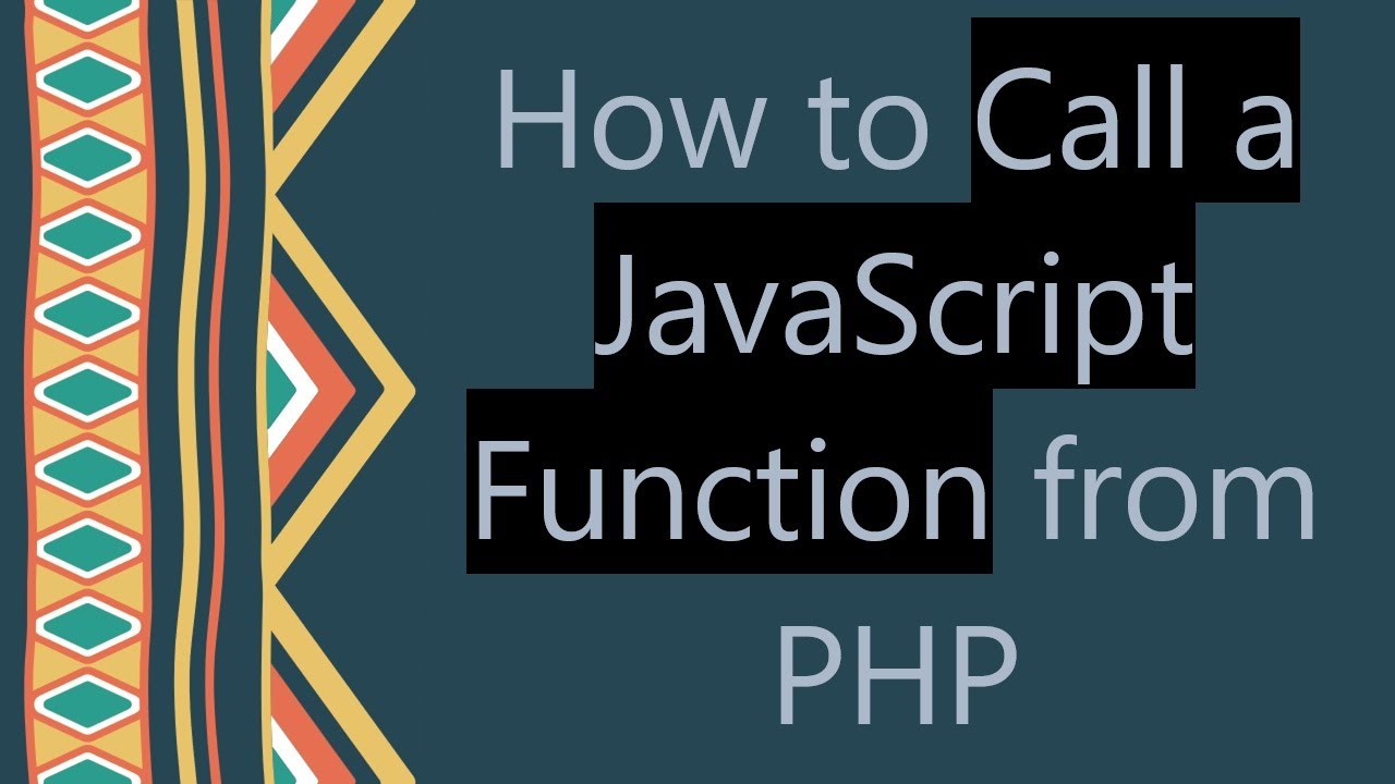 How to Call a JavaScript Function from PHP