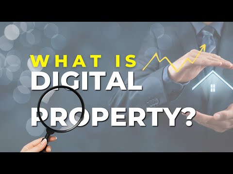 What is digital property?