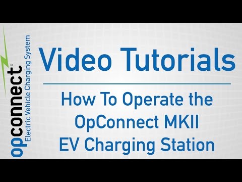 Video Tutorial on Operating the OpConnect MKII EV Charging Station
