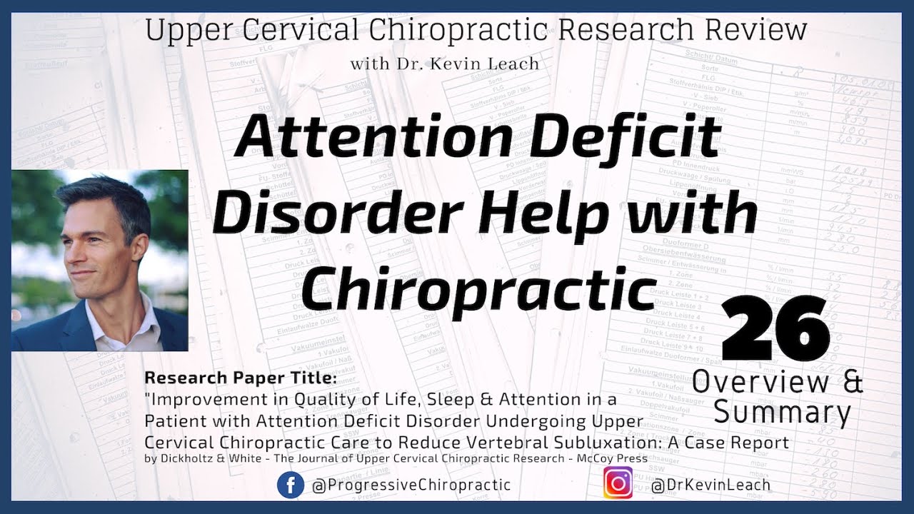 Attention Deficit Disorder Helped with UC Care  | Upper Cervical Chiropractic Research Show | #026