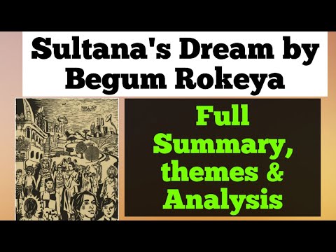 Sultana's Dream by Begum Rokeya। Summary and themes.