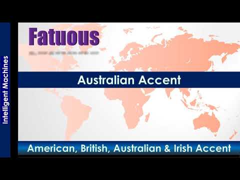 Fatuous - How to Pronounce Fatuous in Australian Accent, British Accent, American Accent