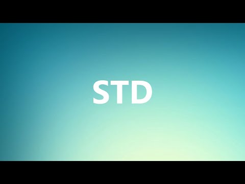 STD - Medical Definition and Pronunciation