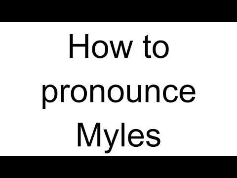 How to Pronounce Myles (English)