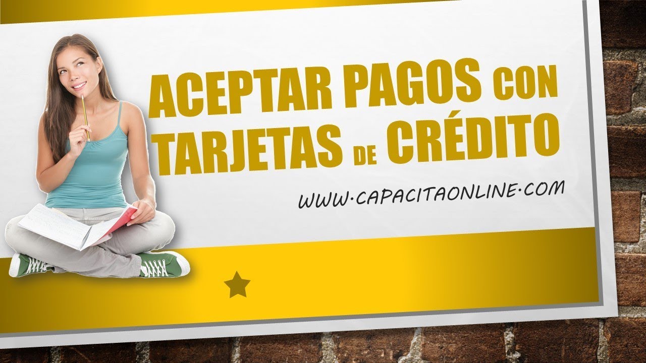 Aceptar Pagos con Tarjetas de Credito y/o Debito en tu Sitio Web para Comprar CURSOS por INTERNET