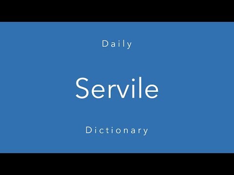 Servile (Daily Dictionary)