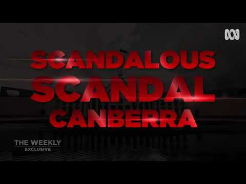 The latest scandal out of Canberra | The Weekly