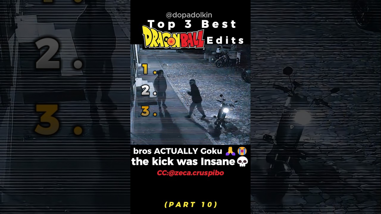 Ranking the Best Dragon Ball Edits PART 10