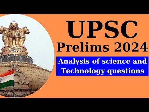 Analysis of Science and Technology questions of UPSC 2024 I Anil Kumar Tiwari