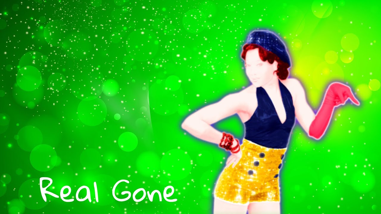 Just Dance Fanmade - Real Gone (Mashup)