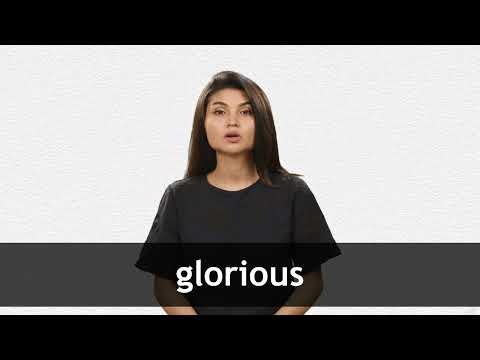 GLORIOUS definition and meaning | Collins English Dictionary