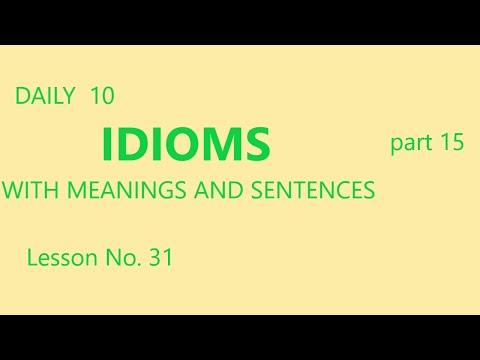 LESSON NO. 31 | 10 IDIOMS OF THE DAY | IDIOMS WITH URDU MEANINGS AND SENTENCES