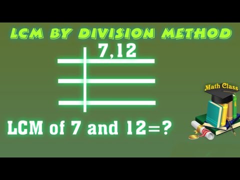 LCM of 7 and 12