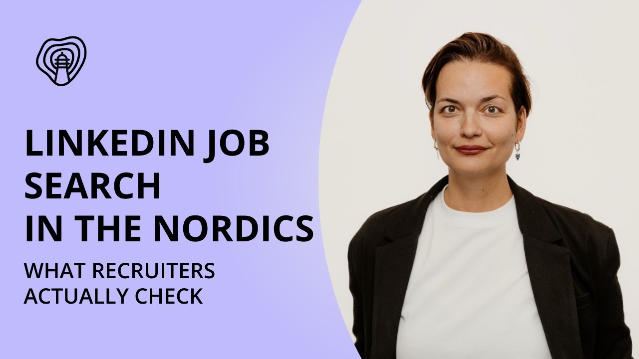 Why LinkedIn Doesn’t Bring You Interviews in the Nordics | Recruiter’s View | with Lena Belozerova