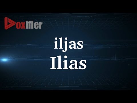 How to Pronunce Ilias in French - Voxifier.com