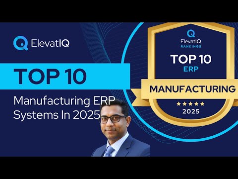 Top 10 Manufacturing ERP systems in 2025 | Best Manufacturing ERP Software | Best MRP Software