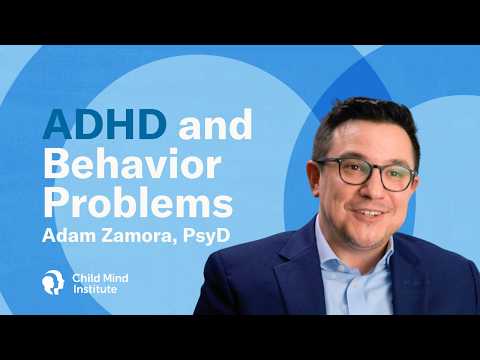 ADHD and Behavior Problems | Child Mind Institute