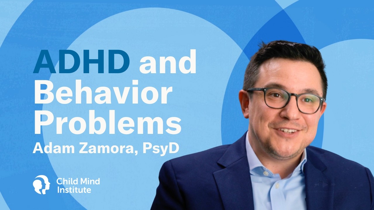 ADHD and Behavior Problems | Child Mind Institute