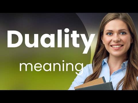 Duality | what is DUALITY meaning