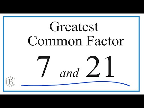 How to Find the Greatest Common Factor for 7 and 21