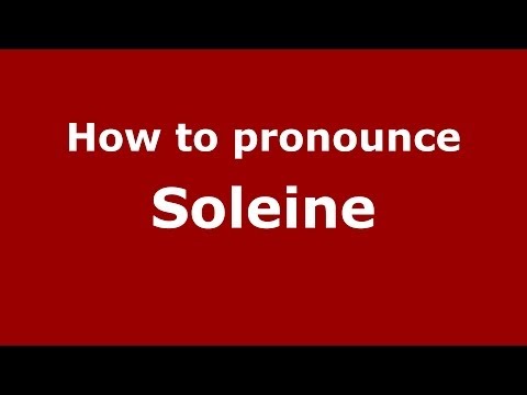 How to Pronounce Soleine - PronounceNames.com