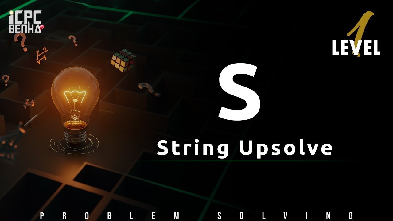Problem S | String Sheet Upsolve
