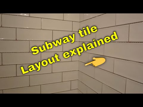Subway tile Layout Explained
