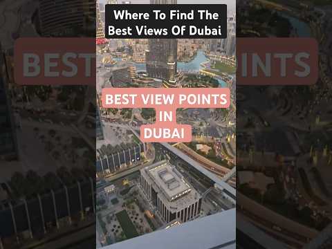 "Dubai’s Most EPIC Viewpoints! 🌆🔥 (Not Just Burj Khalifa!)"