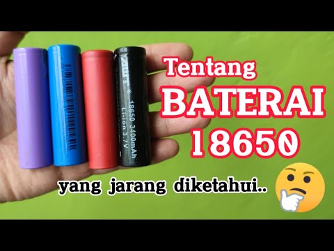 Penjelasan Singkat Tentang Baterai 18650 3,7 Volt || Spesifikasi Battery Lithium-ion 18650
