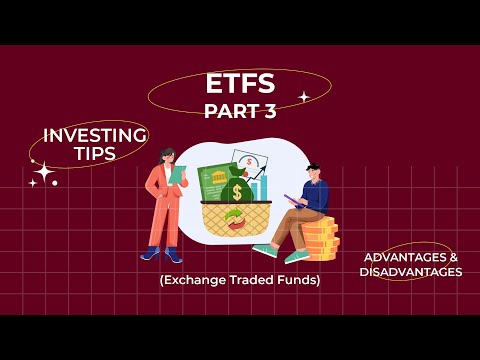 ETFs: Advantages and Disadvantages