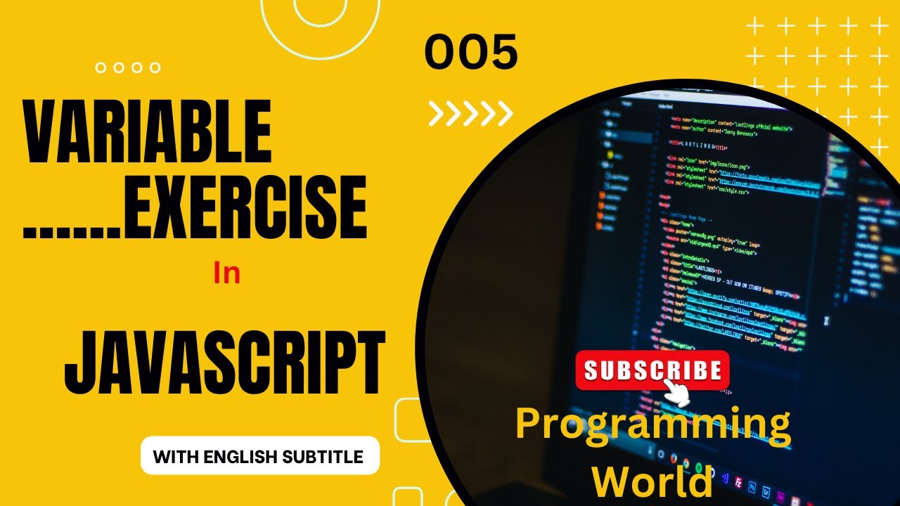 005 Javascript Variables Exercise Start || Explained for Beginners || JavaScript Tutorial